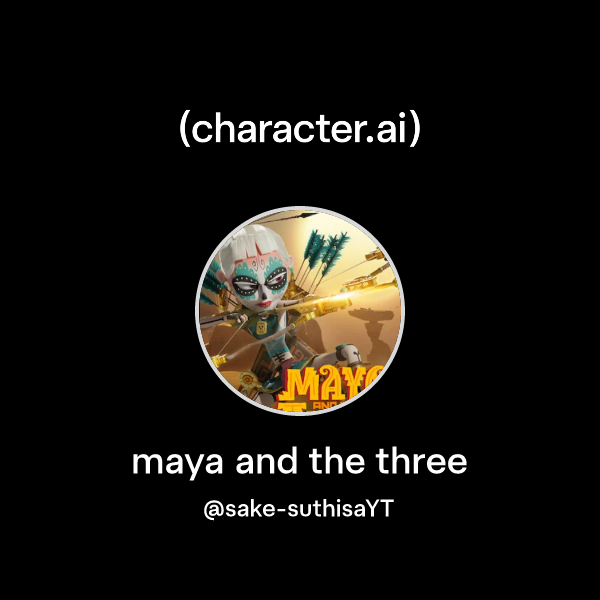 Chat with maya and the three | character.ai | AI Chat, Reimagined–Your ...