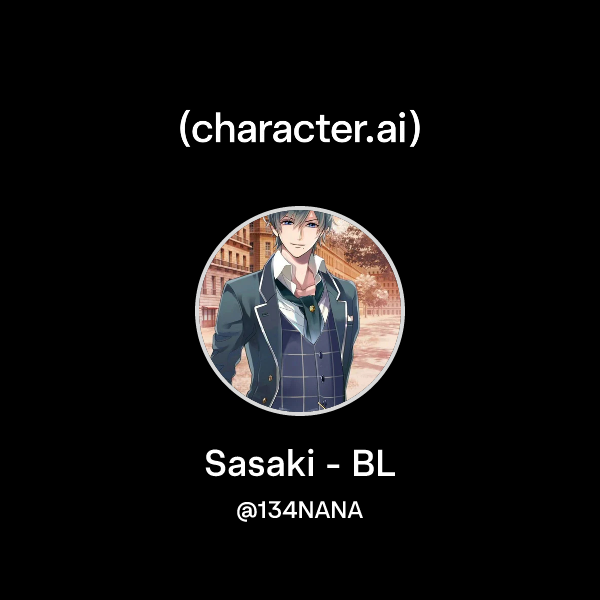Chat with Sasaki - BL | character.ai | AI Chat, Reimagined–Your Words ...