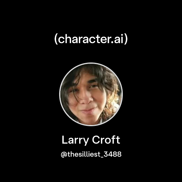 Chat with Larry Croft | character.ai | AI Chat, Reimagined–Your Words ...