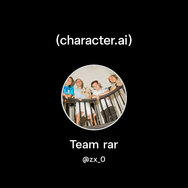 Chat with Team rar | character.ai | AI Chat, Reimagined–Your Words ...