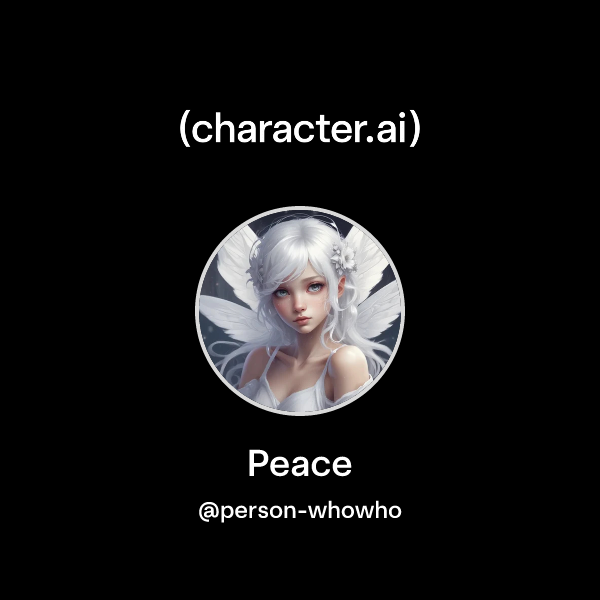 Chat with Peace | character.ai | AI Chat, Reimagined–Your Words. Your ...