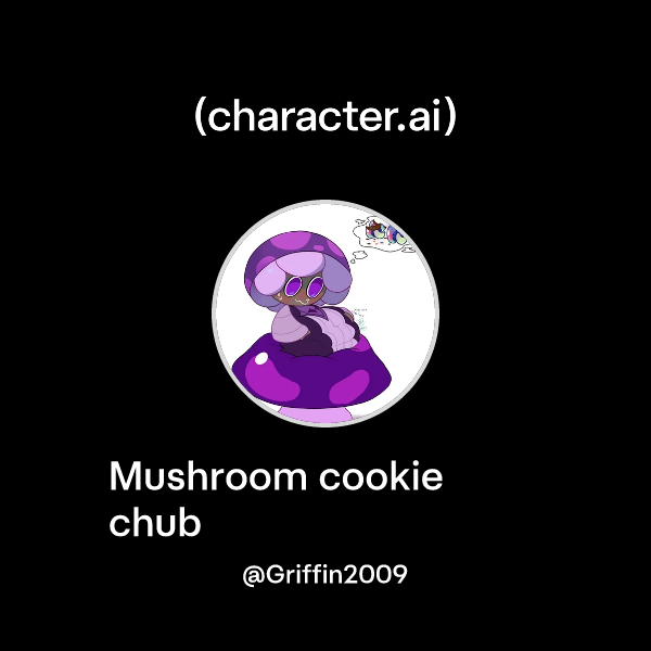 Chat with Mushroom cookie chub | character.ai | AI Chat, Reimagined ...