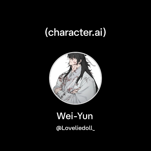 Chat with Wei-Yun | character.ai | Personalized AI for every moment of ...