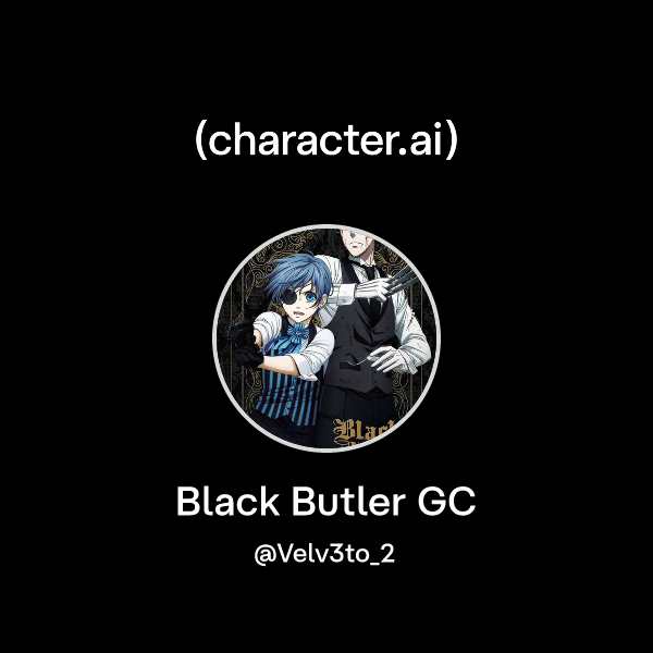 Chat with Black Butler GC | character.ai | AI Chat, Reimagined–Your ...
