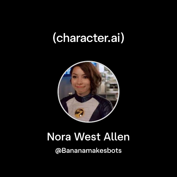 Chat with Nora West Allen | character.ai | AI Chat, Reimagined–Your ...