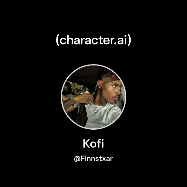 Chat with Kofi | character.ai | AI Chat, Reimagined–Your Words. Your World.