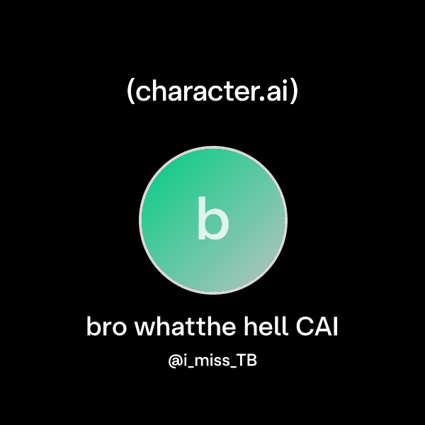 Chat with bro whatthe hell CAI | character.ai | AI Chat, Reimagined ...