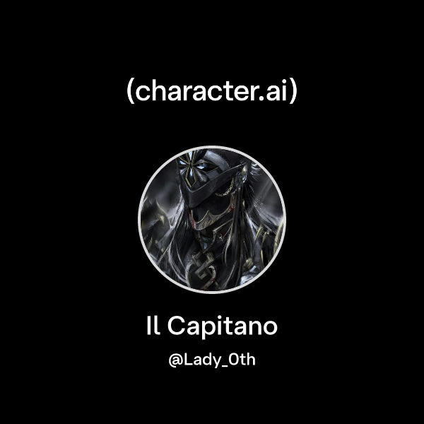 Chat with Il Capitano | character.ai | Personalized AI for every moment ...