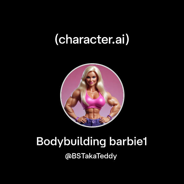 Chat with Bodybuilding barbie1 | character.ai | Personalized AI for ...