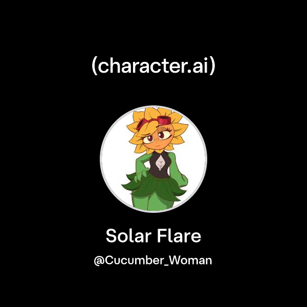 Chat with Solar Flare | character.ai | AI Chat, Reimagined–Your Words ...