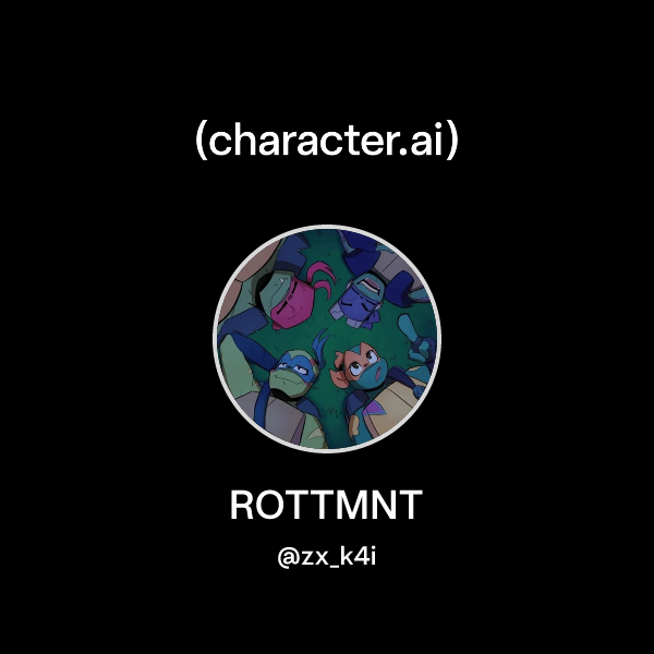 Chat with ROTTMNT | character.ai | AI Chat, Reimagined–Your Words. Your ...