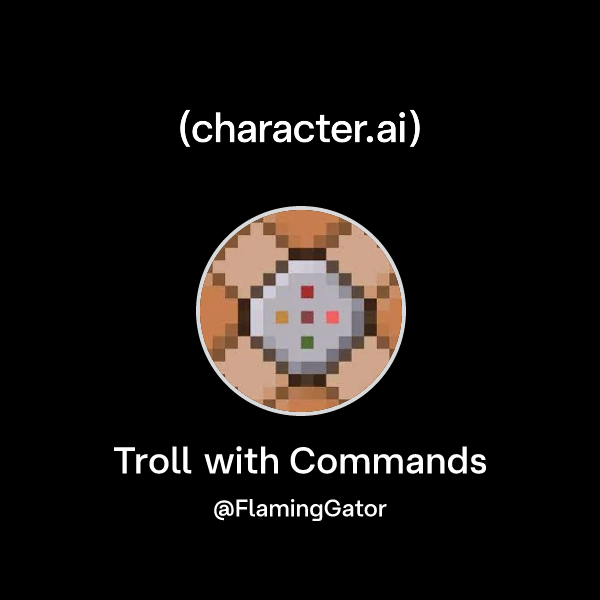 Chat with Troll with Commands | character.ai | AI Chat, Reimagined–Your ...