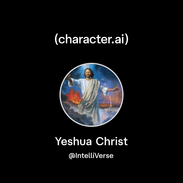 Chat with Yeshua Christ | character.ai | AI Chat, Reimagined–Your Words ...