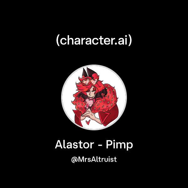 Chat with Alastor - Pimp | character.ai | AI Chat, Reimagined–Your ...