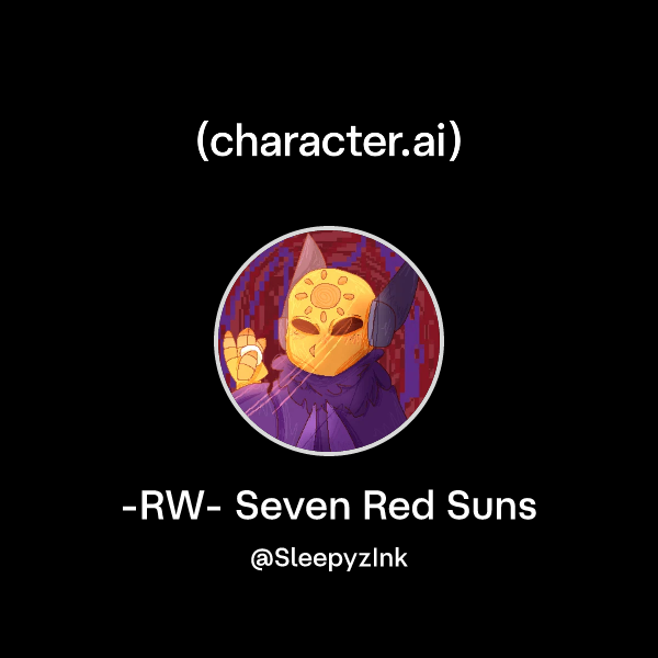 Chat with -RW- Seven Red Suns | character.ai | AI Chat, Reimagined–Your ...