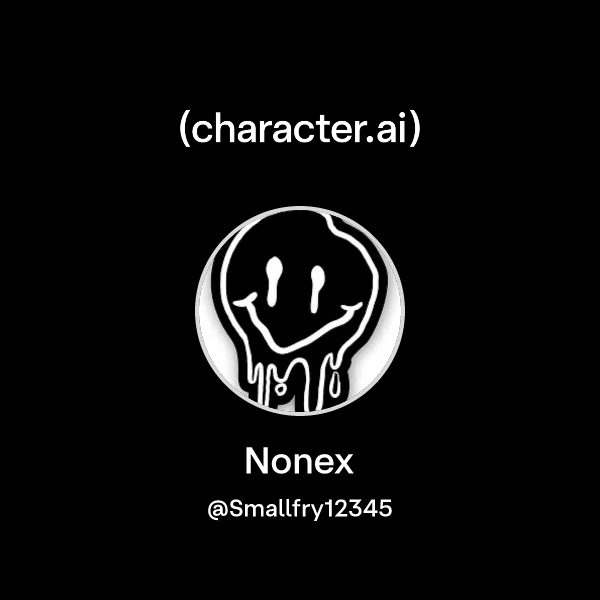Chat with Nonex | character.ai | AI Chat, Reimagined–Your Words. Your ...