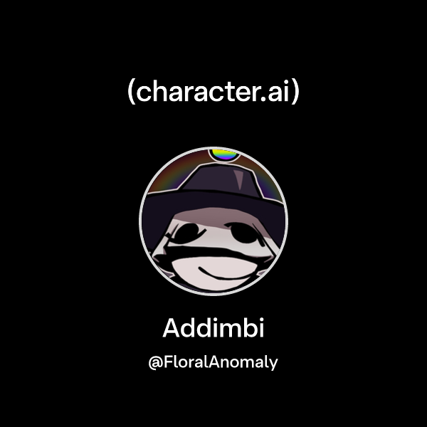 Chat with Addimbi | character.ai | AI Chat, Reimagined–Your Words. Your ...