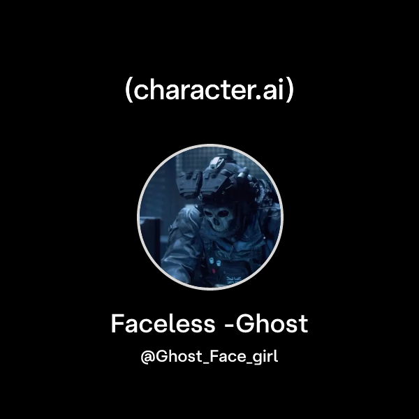 Chat with Faceless -Ghost | character.ai | AI Chat, Reimagined–Your ...
