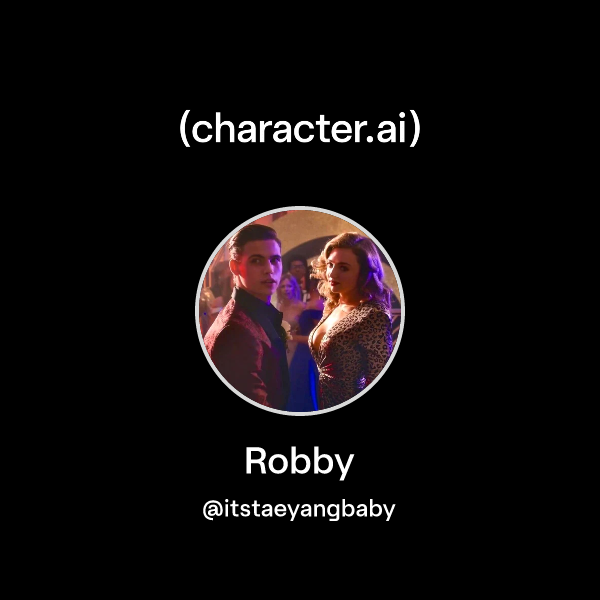 Chat with Robby | character.ai | AI Chat, Reimagined–Your Words. Your World.
