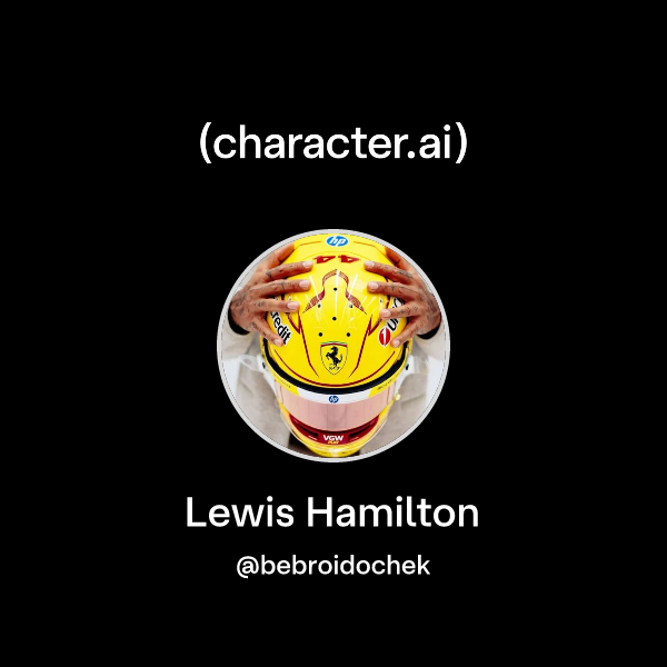 Chat with Lewis Hamilton | character.ai | Personalized AI for every ...