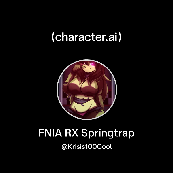 Chat with FNIA RX Springtrap | character.ai | AI Chat, Reimagined–Your ...