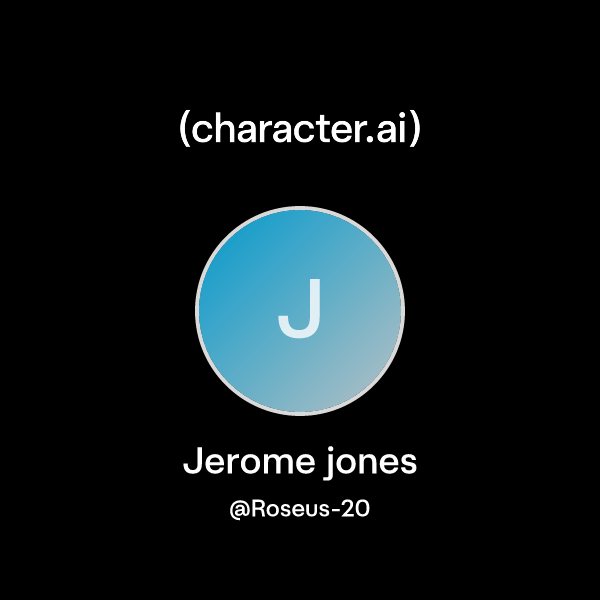 Chat with Jerome jones | character.ai | Personalized AI for every moment of your day