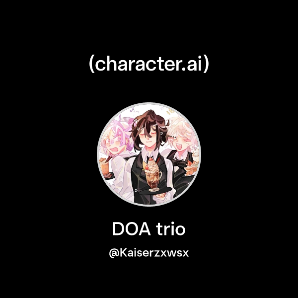 Chat with DOA trio | character.ai | Personalized AI for every moment of ...