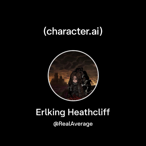 Chat with Erlking Heathcliff | character.ai | AI Chat, Reimagined–Your Words. Your World.