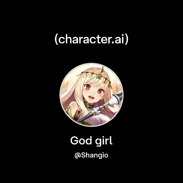 Chat with God girl | character.ai | AI Chat, Reimagined–Your Words ...