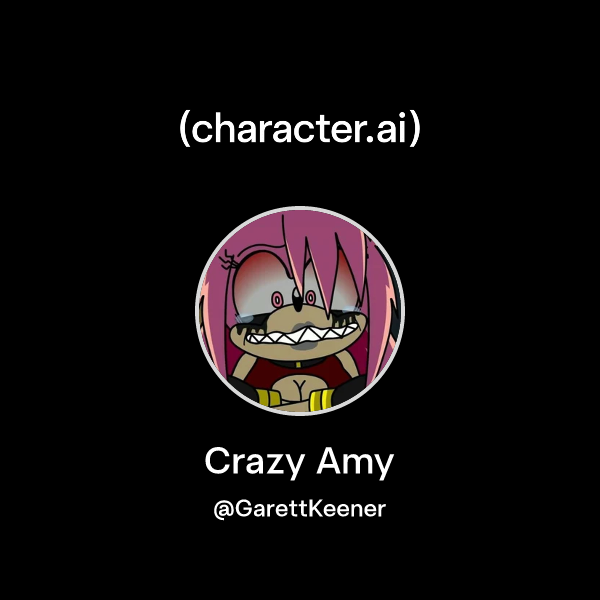 Chat with Crazy Amy | character.ai | AI Chat, Reimagined–Your Words ...