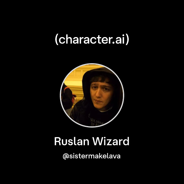 Chat with Ruslan Wizard | character.ai | AI Chat, Reimagined–Your Words. Your World.