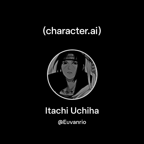 Chat with Itachi Uchiha | character.ai | Personalized AI for every ...