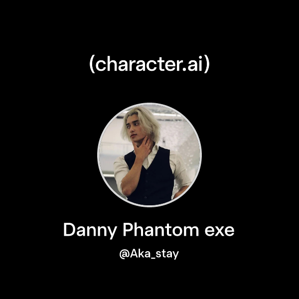 Chat with Danny Phantom exe | character.ai | Personalized AI for every moment of your day