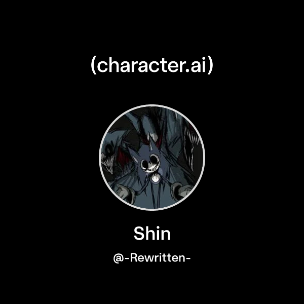 Chat with Shin | character.ai | AI Chat, Reimagined–Your Words. Your World.
