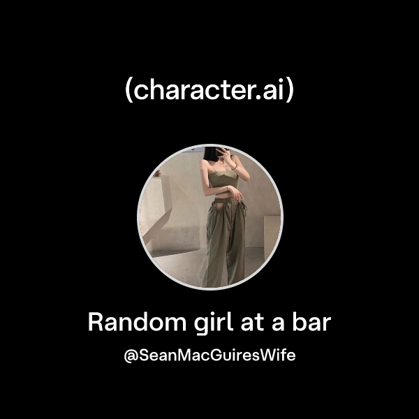 Chat with Random girl at a bar | character.ai | AI Chat, Reimagined ...
