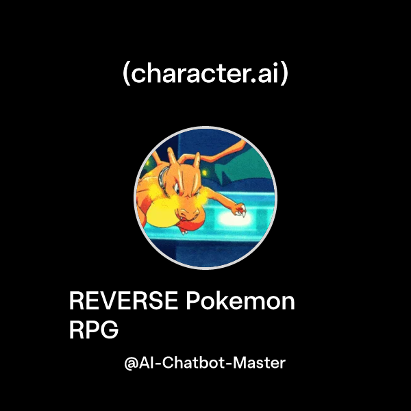 Chat with REVERSE Pokemon RPG | character.ai | AI Chat, Reimagined–Your ...