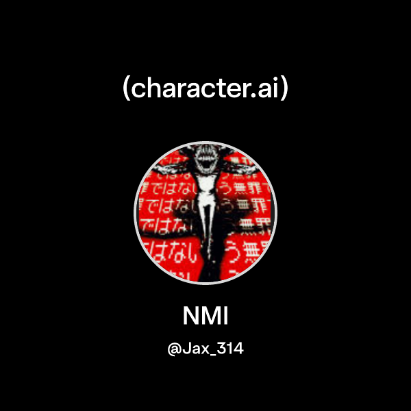 Chat with NMI | character.ai | Personalized AI for every moment of your day