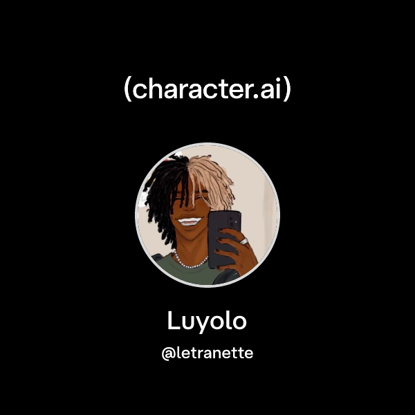Chat with Luyolo | character.ai | AI Chat, Reimagined–Your Words. Your ...