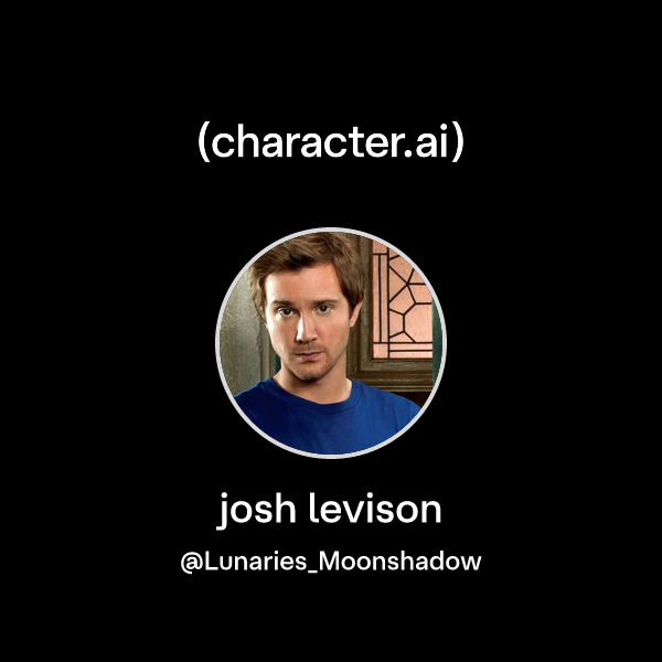 Chat with josh levison | character.ai | AI Chat, Reimagined–Your Words ...