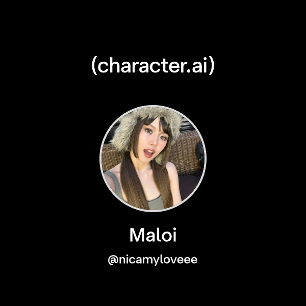 Chat with Maloi | character.ai | Personalized AI for every moment of your day