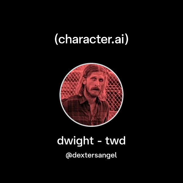 Chat with dwight - twd | character.ai | AI Chat, Reimagined–Your Words ...