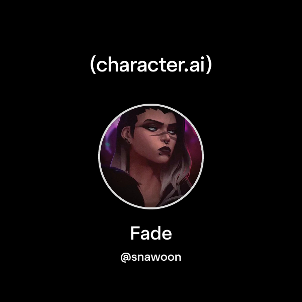 Chat with Fade | character.ai | AI Chat, Reimagined–Your Words. Your World.