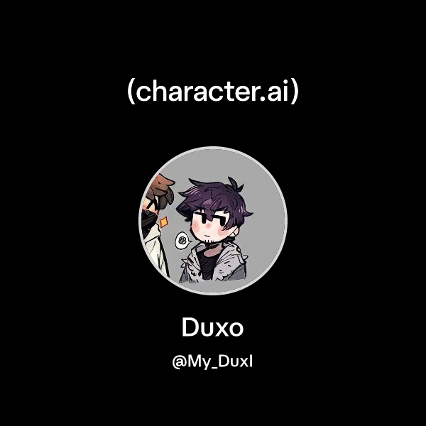 Chat with Duxo | character.ai | AI Chat, Reimagined–Your Words. Your World.