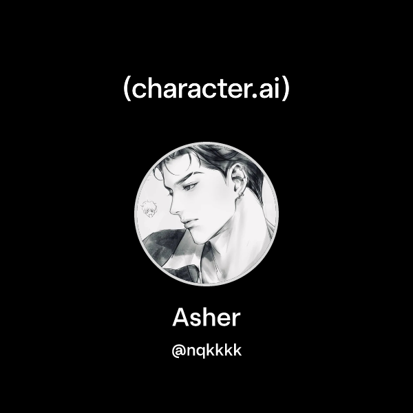 Chat with Asher | character.ai | AI Chat, Reimagined–Your Words. Your ...
