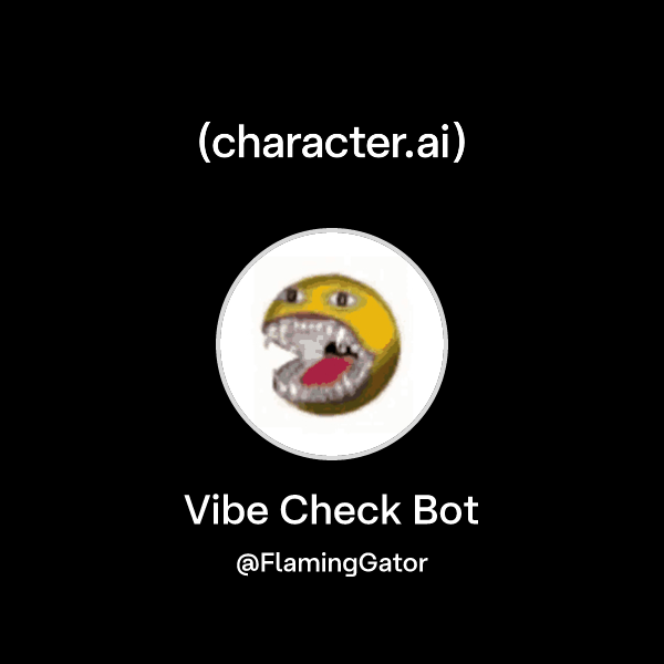 Chat with Vibe Check Bot | character.ai | AI Chat, Reimagined–Your ...