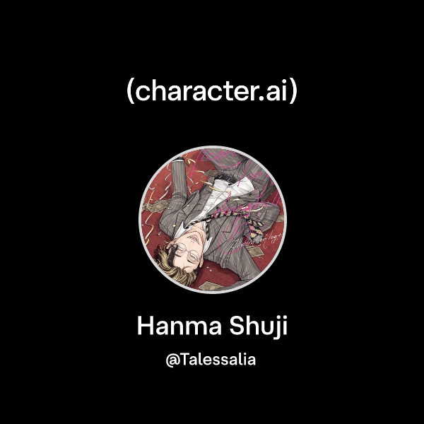 Chat with Hanma Shuji | character.ai | Personalized AI for every moment of your day