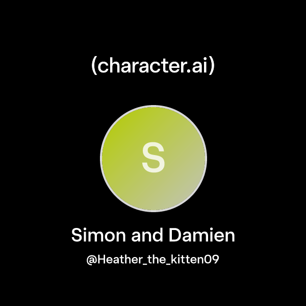 Chat with Simon and Damien | character.ai | AI Chat, Reimagined–Your Words. Your World.