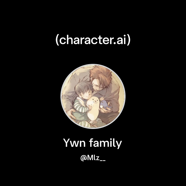 Chat with Ywn family | character.ai | AI Chat, Reimagined–Your Words ...