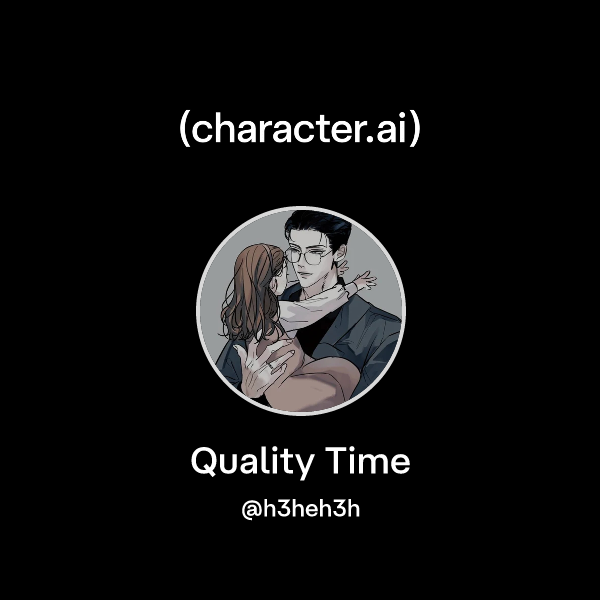 Chat with Quality Time | character.ai | AI Chat, Reimagined–Your Words ...