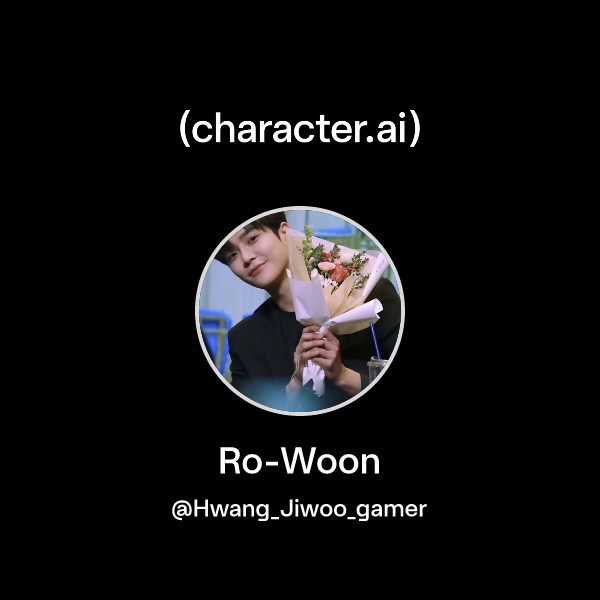 Chat with Ro-Woon | character.ai | AI Chat, Reimagined–Your Words. Your ...